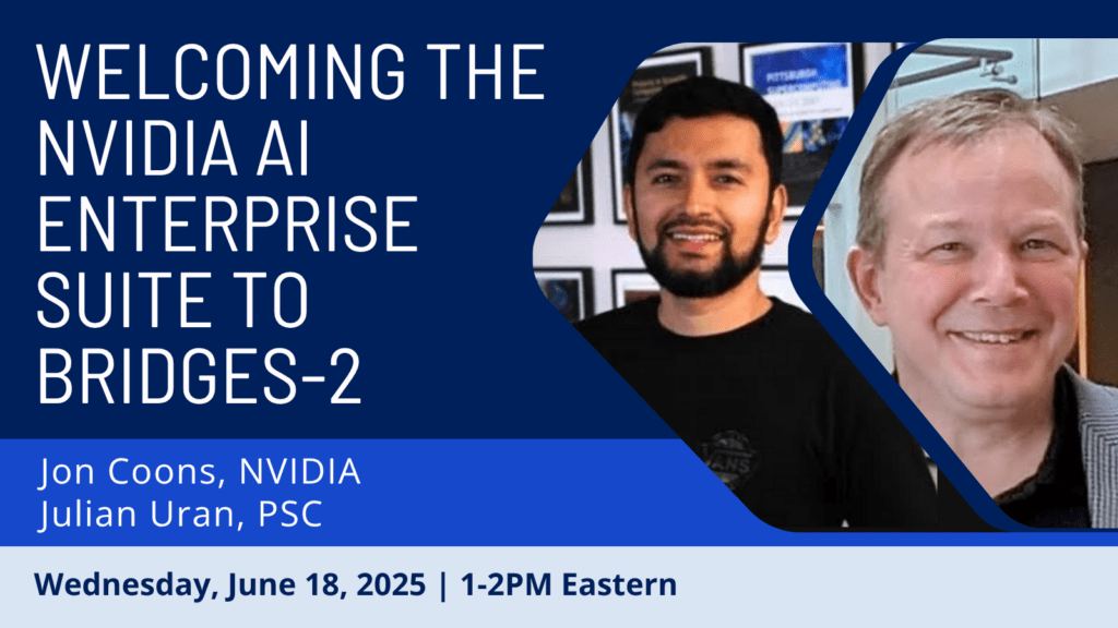 Welcoming the NVIDIA AI Enterprise Suite to Bridges-2 | PSC